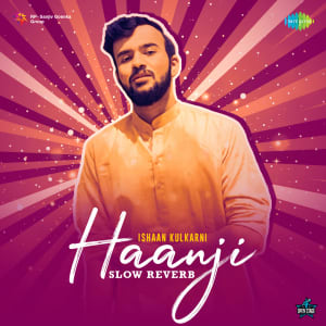 Haanji Slow Reverb - 21 January 2024 Download | Haanji Slow Reverb - 21 ...