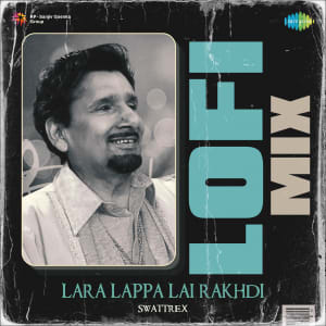 Lara Lappa Lai Rakhdi Lofi Mix - 18 October 2023 Download | Lara Lappa ...