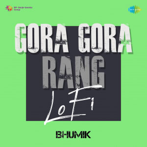 Gora Gora Rang Lofi - 06 March 2023 Download | Gora Gora Rang Lofi - 06 ...