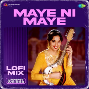 Maye Ni Maye Lofi Mix - 17 November 2023 Download | Maye Ni Maye Lofi ...