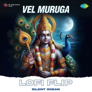 Vel Muruga Lofi Flip - 25 February 2024 Download | Vel Muruga Lofi Flip ...
