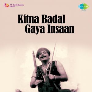 Kitna Badal Gaya Insaan - 01 January 1957 Download | Kitna Badal Gaya ...