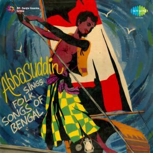 Abbasuddin Sings Folk Songs Of Bengal - 31 December 1969 Download ...