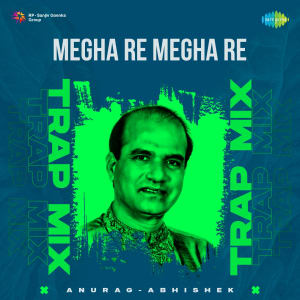 Megha Re Megha Re - Trap Mix - 28 September 2023 Download | Megha Re ...
