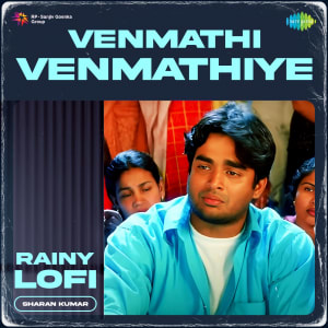 Venmathi Venmathiye - Rainy Lofi - 13 July 2023 Download | Venmathi ...