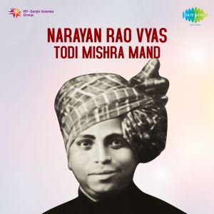 Narayan Rao Vyas - Todi Mishra Mand - 01 November 1997 Download ...