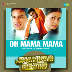 Oh Mama Mama - Jhankar Beats - 20 February 2024 Download | Oh Mama Mama ...