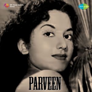 Parveen - 01 January 1957 Download | Parveen - 01 January 1957 Movie ...