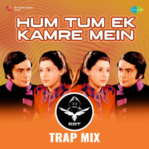 Hum Tum Ek Kamre Mein - Srt Trap Mix - 03 April 2023 Download | Hum Tum Ek Kamre Mein - Srt Trap ...