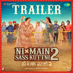 Ni Main Sass Kuttni 2 Trailer (Only For Instagram) MP3 Song Download ...