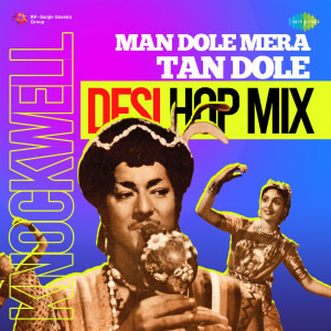 Man Dole Mera Tan Dole - Knockwell Desi Hop Mix - 18 August 2023 ...