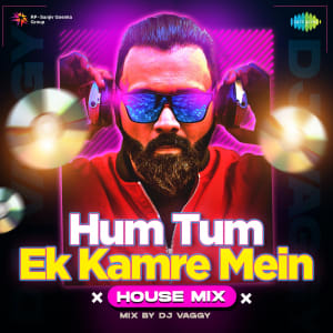 Hum Tum Ek Kamre Mein House Mix - 14 April 2023 Download | Hum Tum Ek ...