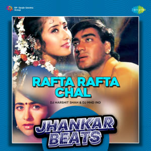 Rafta Rafta Chal - Jhankar Beats - 17 August 2023 Download | Rafta ...