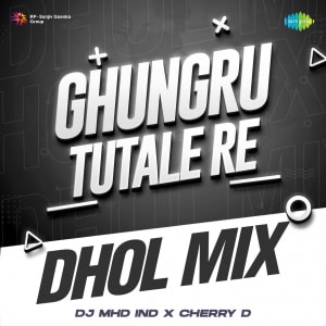 Ghungru Tutale Re - Dhol Mix MP3 Song Download - Ghungru Tutale Re ...