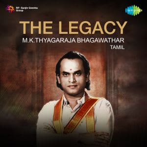 The Legacy - M.k.thyagaraja Bhagawathar - 18 September 2017 Download | The Legacy - M.k ...