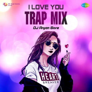 I Love You - Trap Mix - 26 June 2023 Download | I Love You - Trap Mix ...