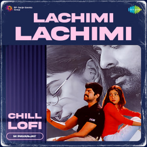 Lachimi Lachimi - Chill Lofi - 27 July 2023 Download | Lachimi Lachimi - Chill Lofi - 27 July ...