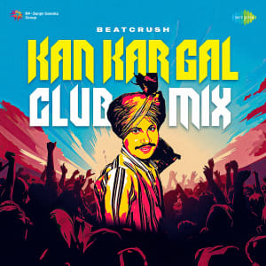 Kan Kar Gal - Club Mix - 07 May 2024 Download | Kan Kar Gal - Club Mix ...