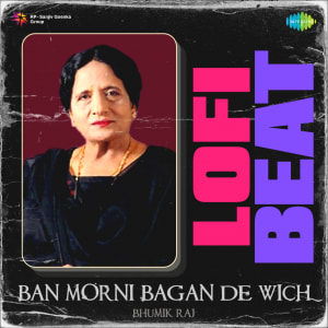 Ban Morni Bagan De Wich Lofi Beat - 23 January 2024 Download | Ban ...