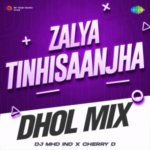 Zalya Tinhisaanjha - Dhol Mix - 07 June 2023 Download | Zalya ...