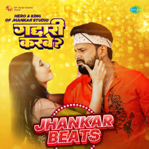 Gaddari Karbe - Jhankar Beats MP3 Song Download - Gaddari Karbe ...