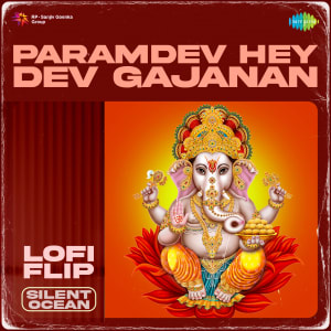 Paramdev Hey Dev Gajanan Lofi Flip - 14 February 2024 Download | Paramdev Hey Dev Gajanan Lofi ...