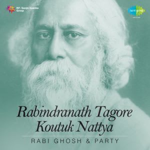 Rabi Ghosh & Party -rabindranath Tagore Koutuk Nattya - 31 December ...