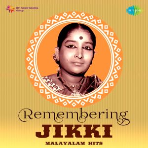 Remembering Jikki - Malayalam Hits - 09 November 2017 Download ...