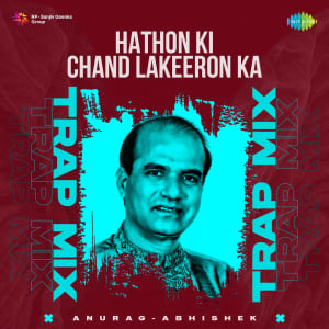 Hathon Ki Chand Lakeeron Ka - Trap Mix - 20 September 2023 Download ...