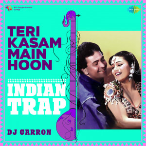 Teri Kasam Main Hoon - Indian Trap Mix - 15 December 2023 Download | Teri Kasam Main Hoon ...