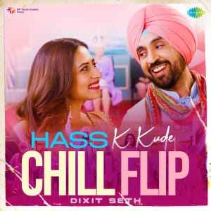 Hass K Kude Chill Flip - 12 April 2023 Download | Hass K Kude Chill ...