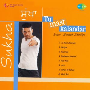 Tu Mast Kalandar Sukhdev Sukha - 30 April 2007 Download | Tu Mast Kalandar Sukhdev Sukha - 30 ...