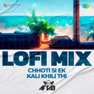 Chhoti Si Ek Kali Khili Thi - Lofi Mix - 10 August 2023 Download ...