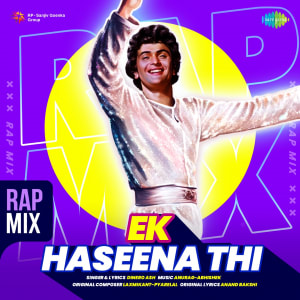 Ek Haseena Thi - Rap Mix - 16 May 2023 Download | Ek Haseena Thi - Rap ...