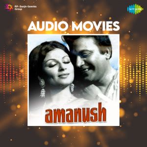 Audio Movies - Amanush - 21 March 1975 Download | Audio Movies ...