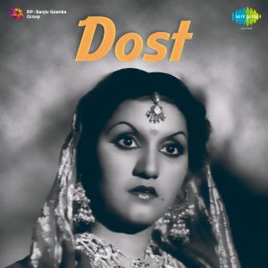 Dost - 01 January 1944 Download | Dost - 01 January 1944 Movie Songs ...