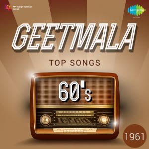 Geetmala Top Songs 60s (1961) - 01 April 2016 Download | Geetmala Top ...