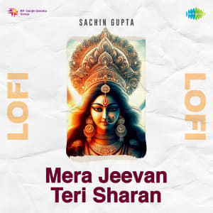 Mera Jeevan Teri Sharan Lofi - 19 December 2023 Download | Mera Jeevan Teri Sharan Lofi - 19 ...