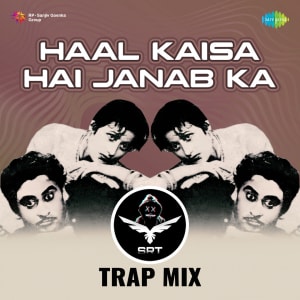 Haal Kaisa Hai Janab Ka - Srt Trap Mix - 05 April 2023 Download | Haal ...