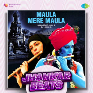 Maula Mere Maula - Jhankar Beats - 17 August 2023 Download | Maula Mere Maula - Jhankar Beats ...