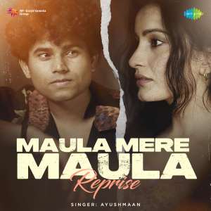 Maula Mere Maula - Reprise - 20 September 2024 Download | Maula Mere ...