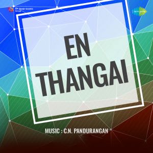 En Thangai - 31 May 1952 Download | En Thangai - 31 May 1952 Movie ...