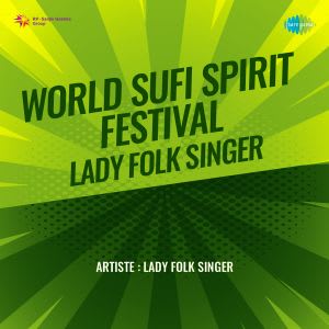 World Sufi Spirit Festival - Lady Folk Singer - 31 December 2014 ...