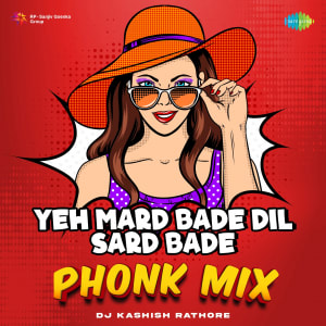 Yeh Mard Bade Dil Sard Bade - Phonk Mix - 19 September 2023 Download ...