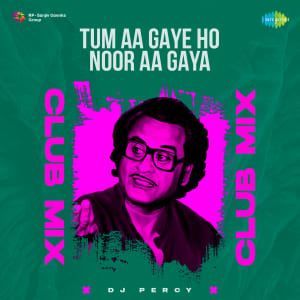 Tum Aa Gaye Ho Noor Aa Gaya Club Mix - 25 October 2023 Download | Tum ...