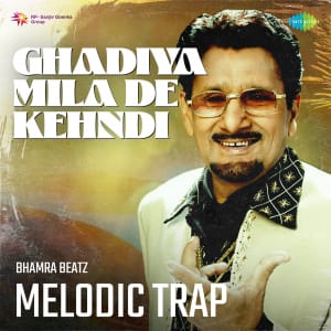 Ghadiya Mila De Kehndi Melodic Trap MP3 Song Download - Ghadiya Mila De ...