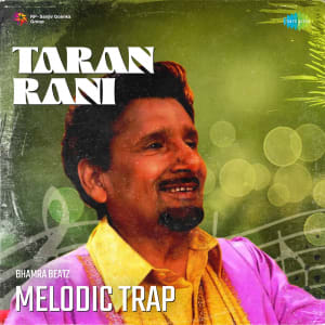 Taran Rani Melodic Trap - 30 October 2023 Download | Taran Rani Melodic ...