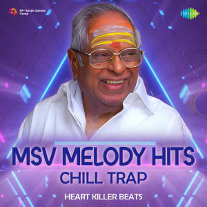 Msv Melody Hits - Chill Trap - 13 April 2023 Download | Msv Melody Hits ...