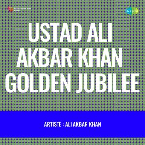 Ustad Ali Akbar Khan Golden Jubilee - 31 December 1994 Download | Ustad Ali Akbar Khan Golden ...