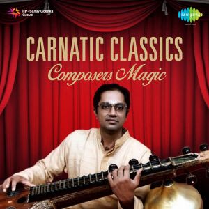 Carnatic Classics - Composers Magic - 10 January 2001 Download ...